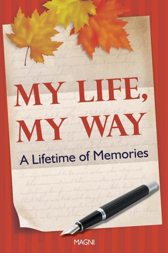 My Life, My Way | A Lifetime of Memories | Writing an Autobiography ...